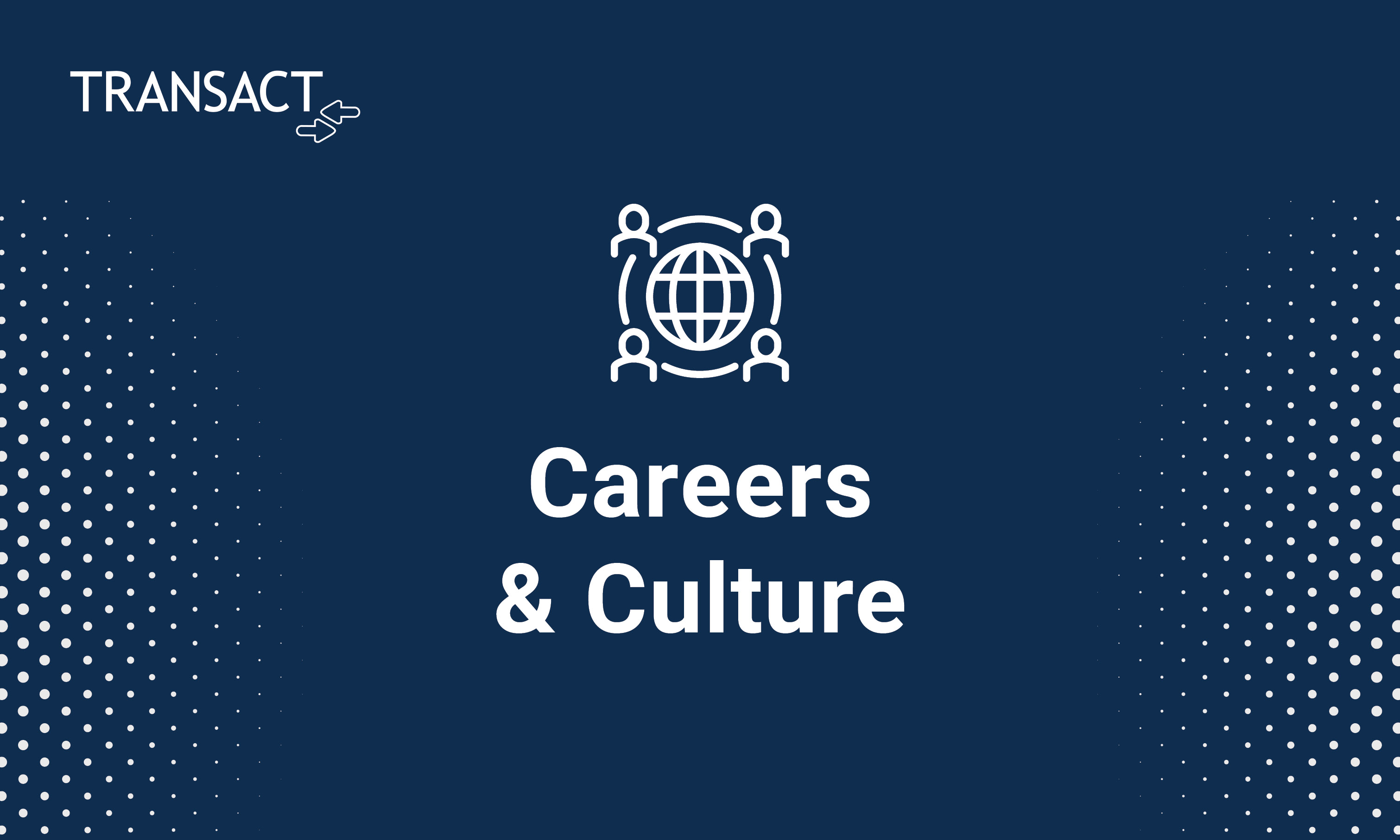 Careers & Culture -Transact